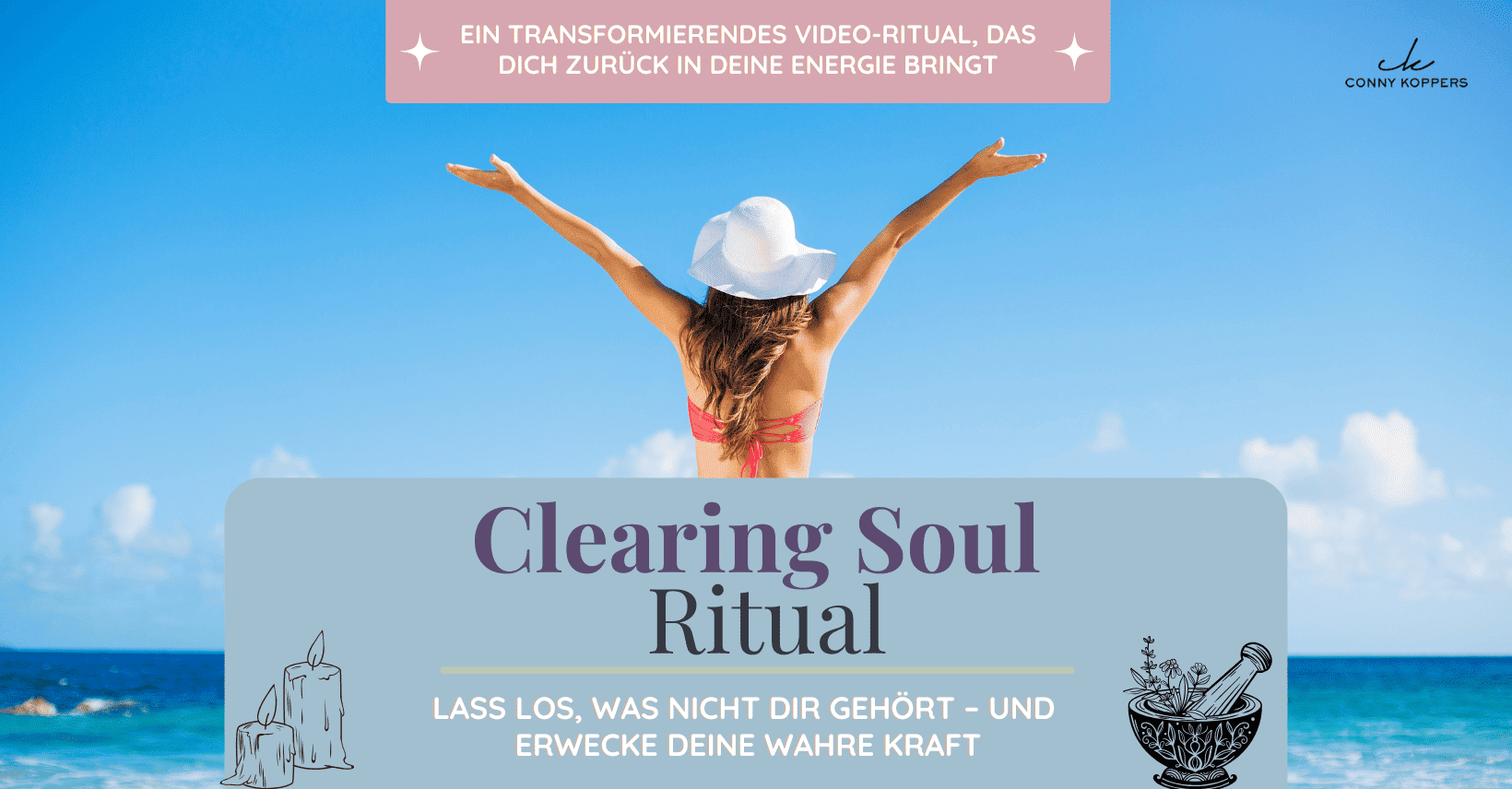 Clearing Soul Ritual – Energiefeld reinigen & deine Kraft entfalten